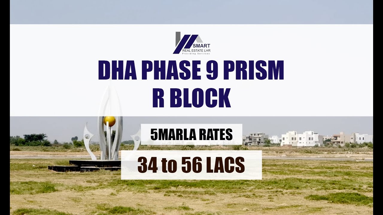 DHA LAHORE PHASE 9 PRISM R BLOCK VISITED BY SMART REAL ESTATE 24-09 ...