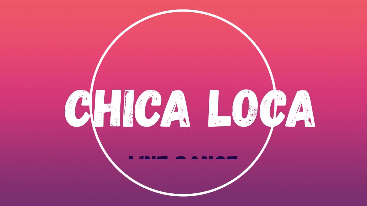 CHICA LOCA LINE DANCE by XIAOMEI - YouTube