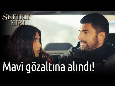 Sefirin Kızı 40. Bölüm - Mavi Gözaltına Alındı!