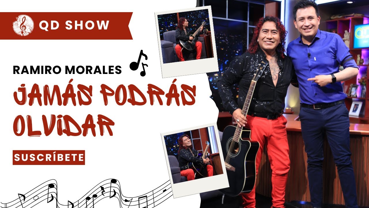 Jamás podrás olvidar | Ramiro Morales | En Vivo | QD Show - YouTube