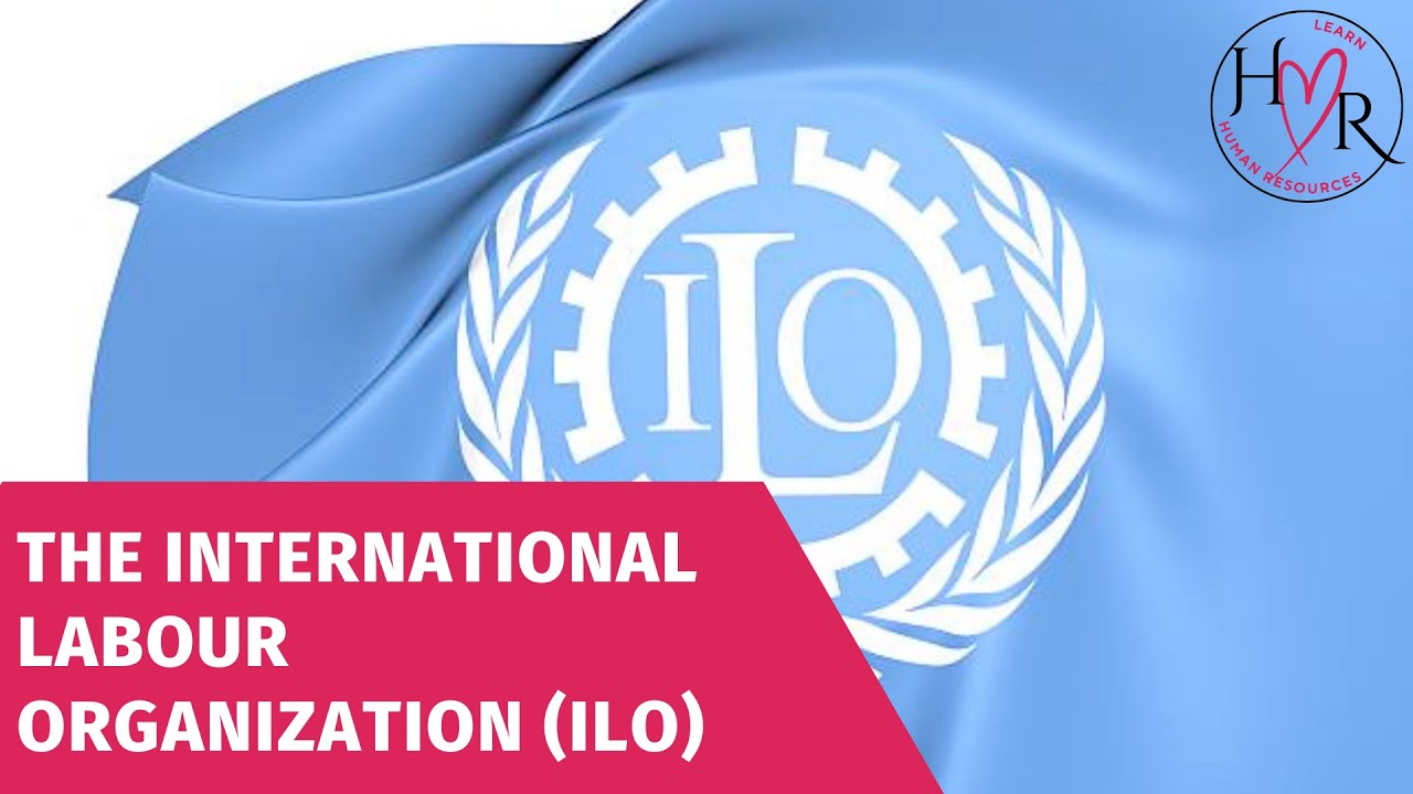 The International Labour Organization - YouTube