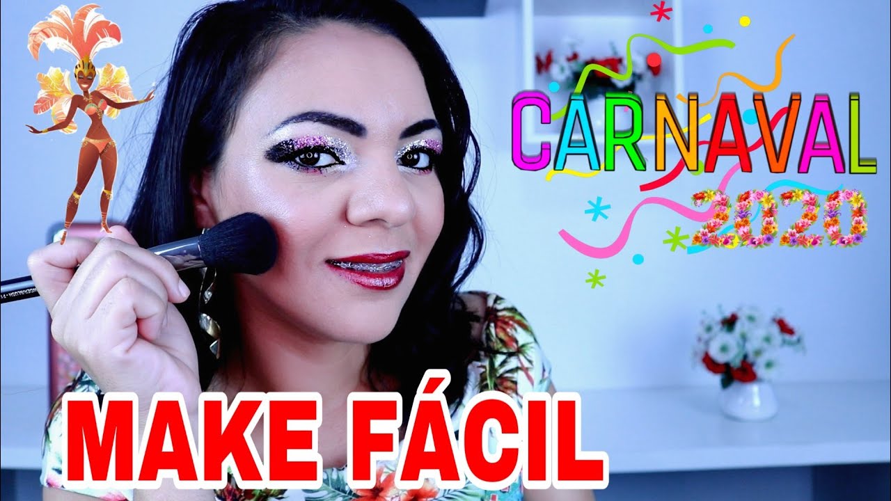 💖 Make de carnaval fácil, simples e com um pouco de glamour ...