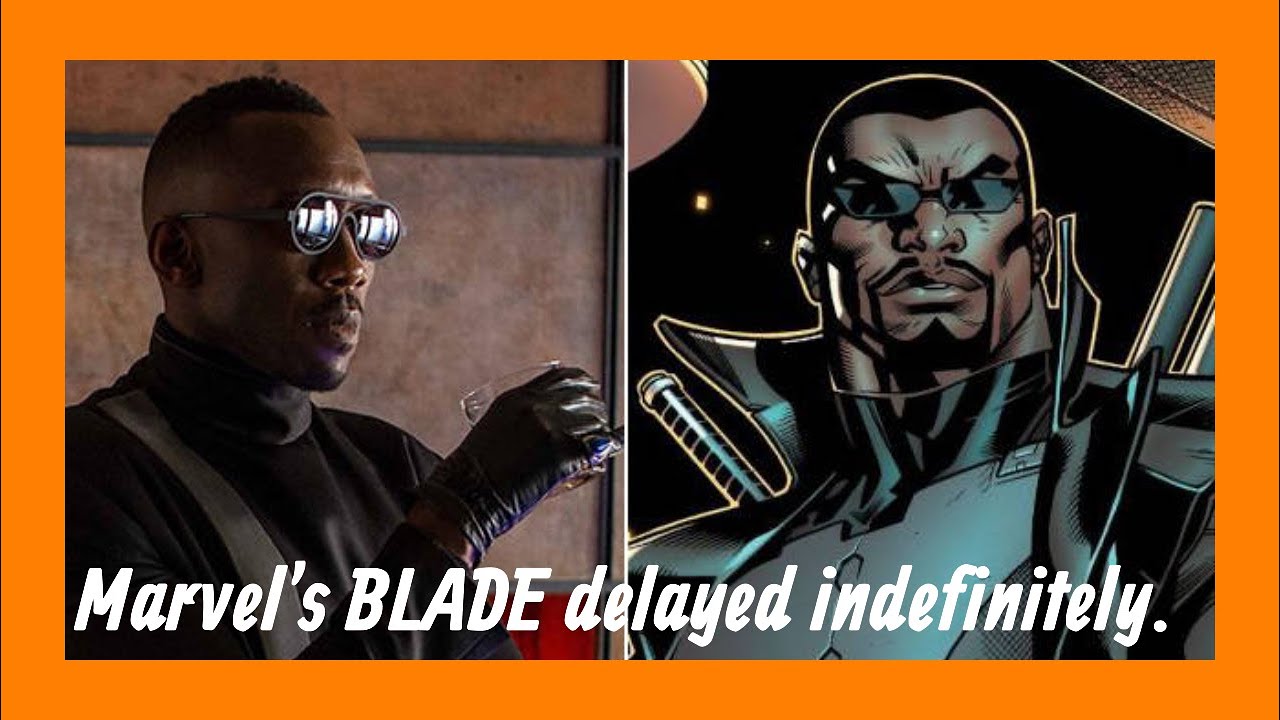 Marvel's BLADE delayed indefinitely. - YouTube