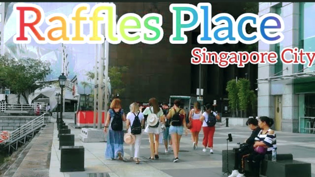 Raffles Place Singapore City || Singapore City - YouTube