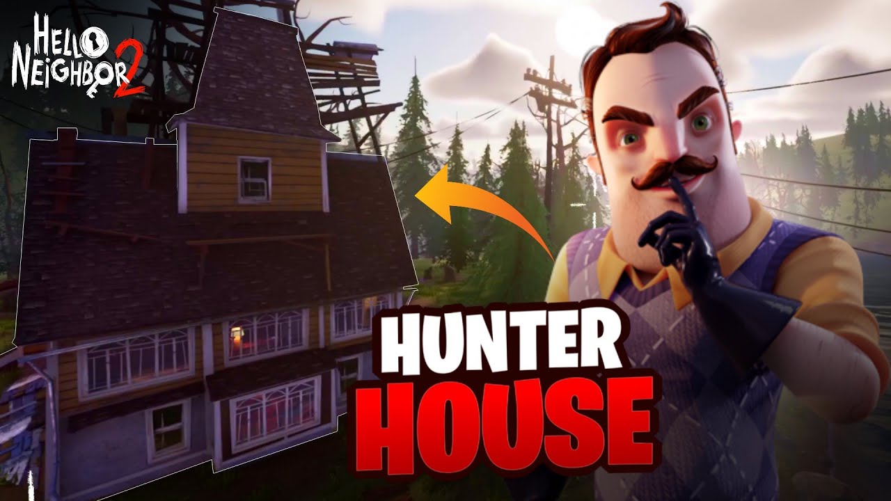 Danger In The Hunter House | Hello Neighbor 2 | Part #5 - YouTube