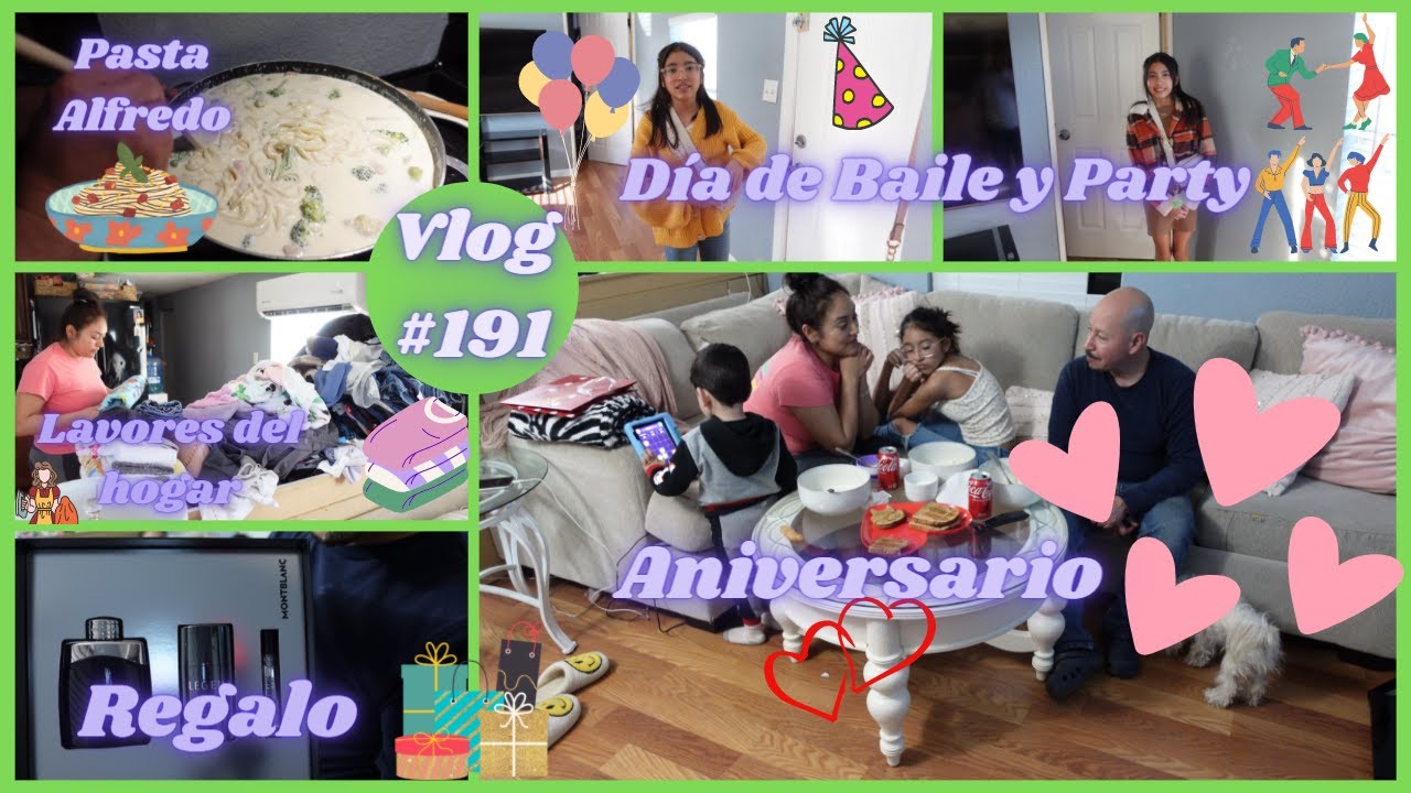 Vlog #191 Aniversario + Pasta Alfredo + Primer Baile de Estrellita ...
