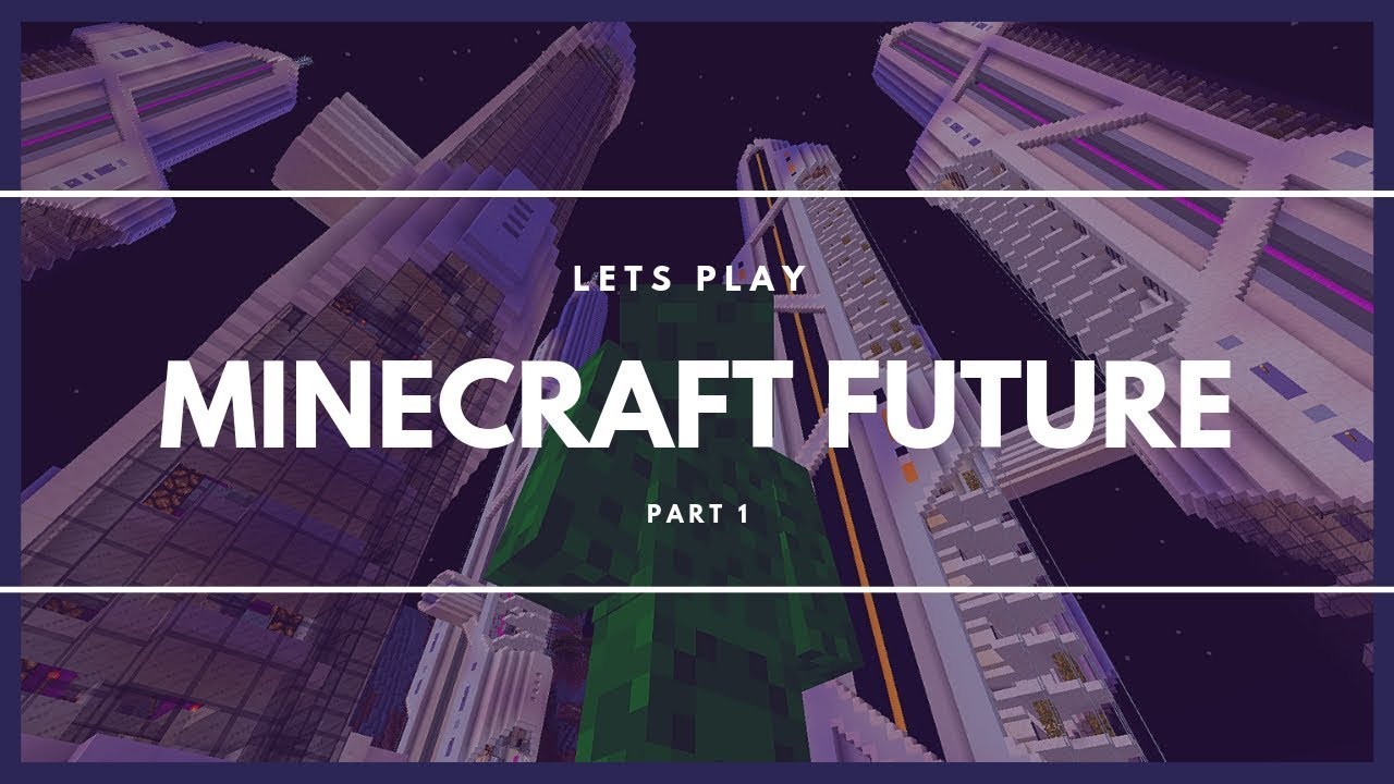 World largest Minecraft Projekt / Lets Play Minecraft Future #1 - YouTube