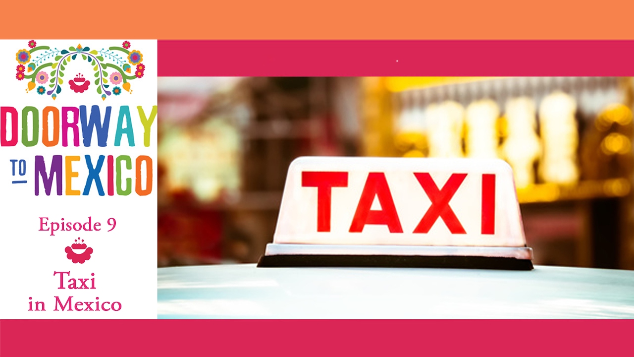Learn Spanish Taking A Taxi In Mexico YouTube learn-spanish-taking-a-taxi-in-mexico-youtube