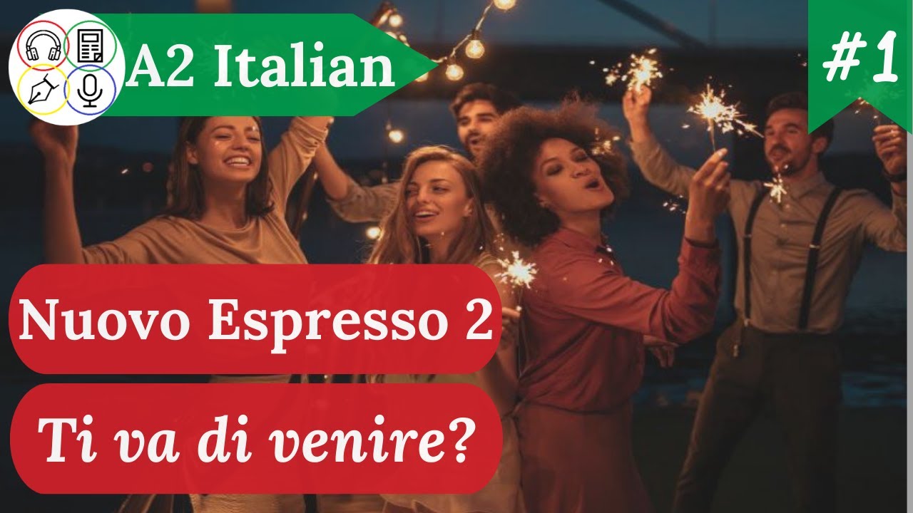 Study Italian with Me - A2 - Session 6 (Nuovo Espresso 2, Lezione 4 ...
