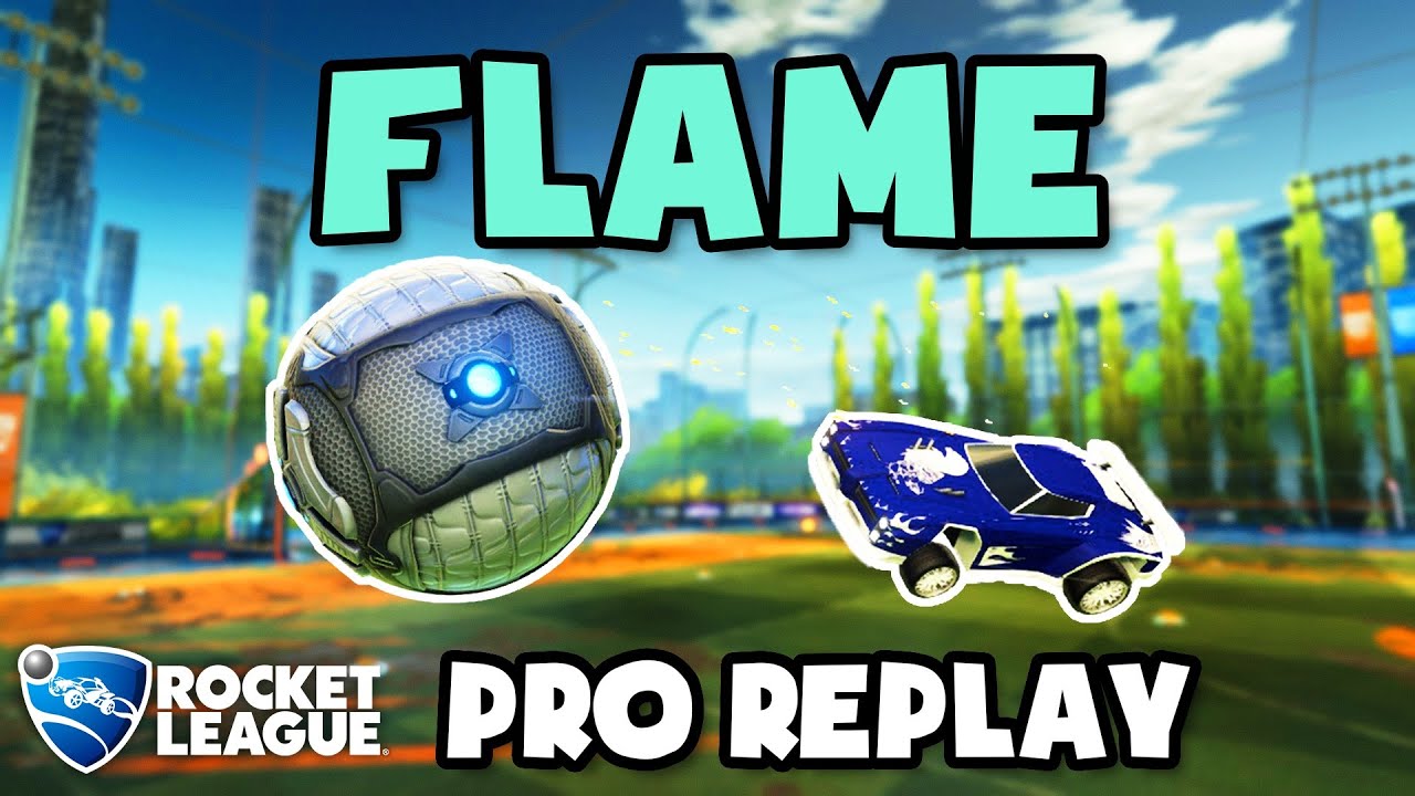 FlamE Pro Ranked 3v3 #72 - Rocket League Replays - YouTube