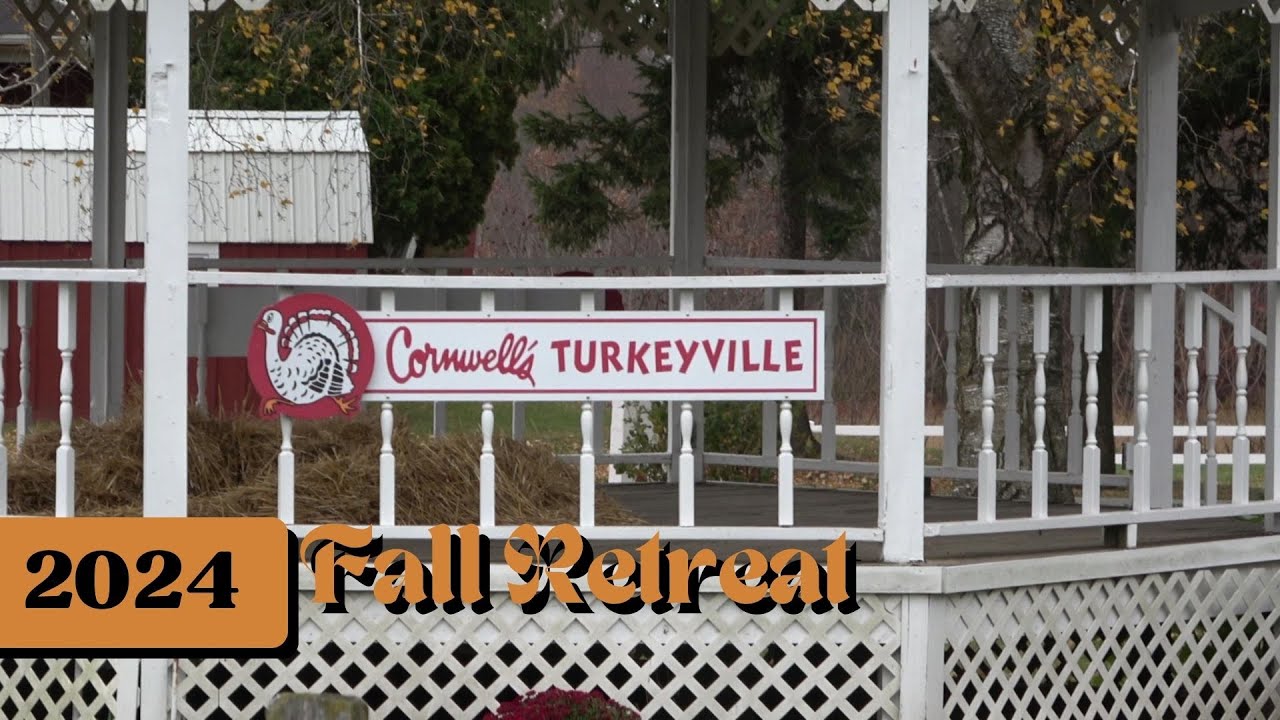 2024 Fall Retreat - Part 2: Cornwell's Turkeyville // November 1st ...