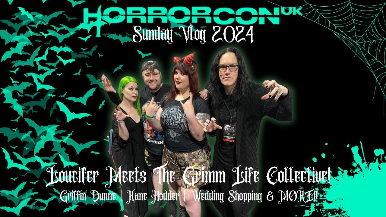 Horrorcon UK Sunday Vlog! Meeting The Grimm Life Collective! Wedding ...
