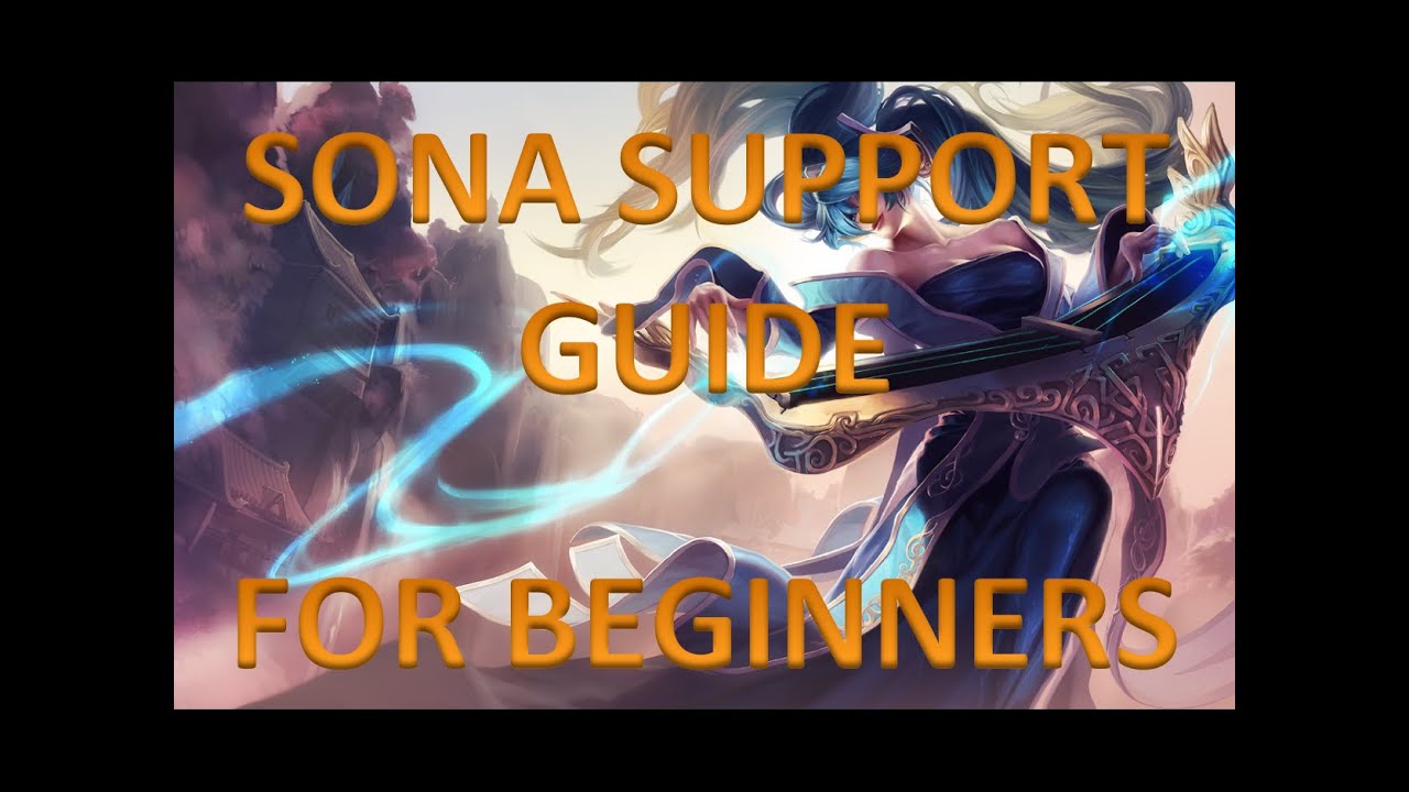 Sona Guide for Beginners (Season 5) - YouTube