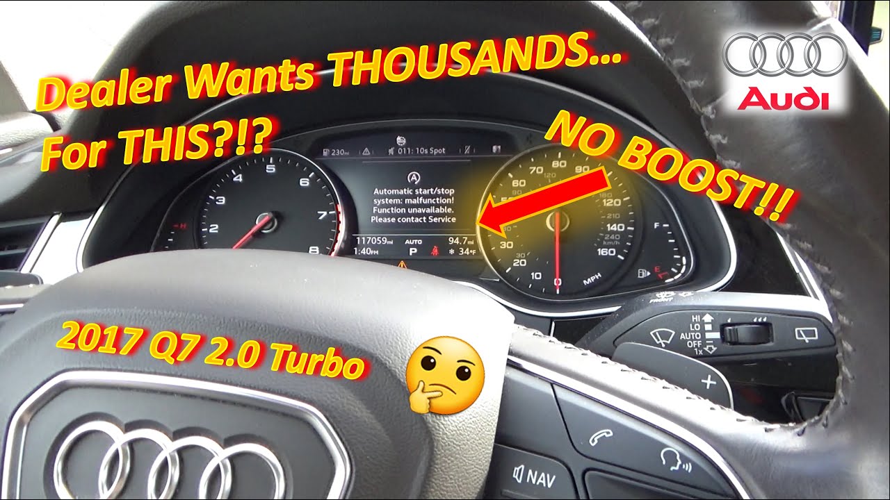 Audi Dealer Wants THOUSANDS...to Fix THIS?!? ('17 Q7 2.0L Turbo: No ...
