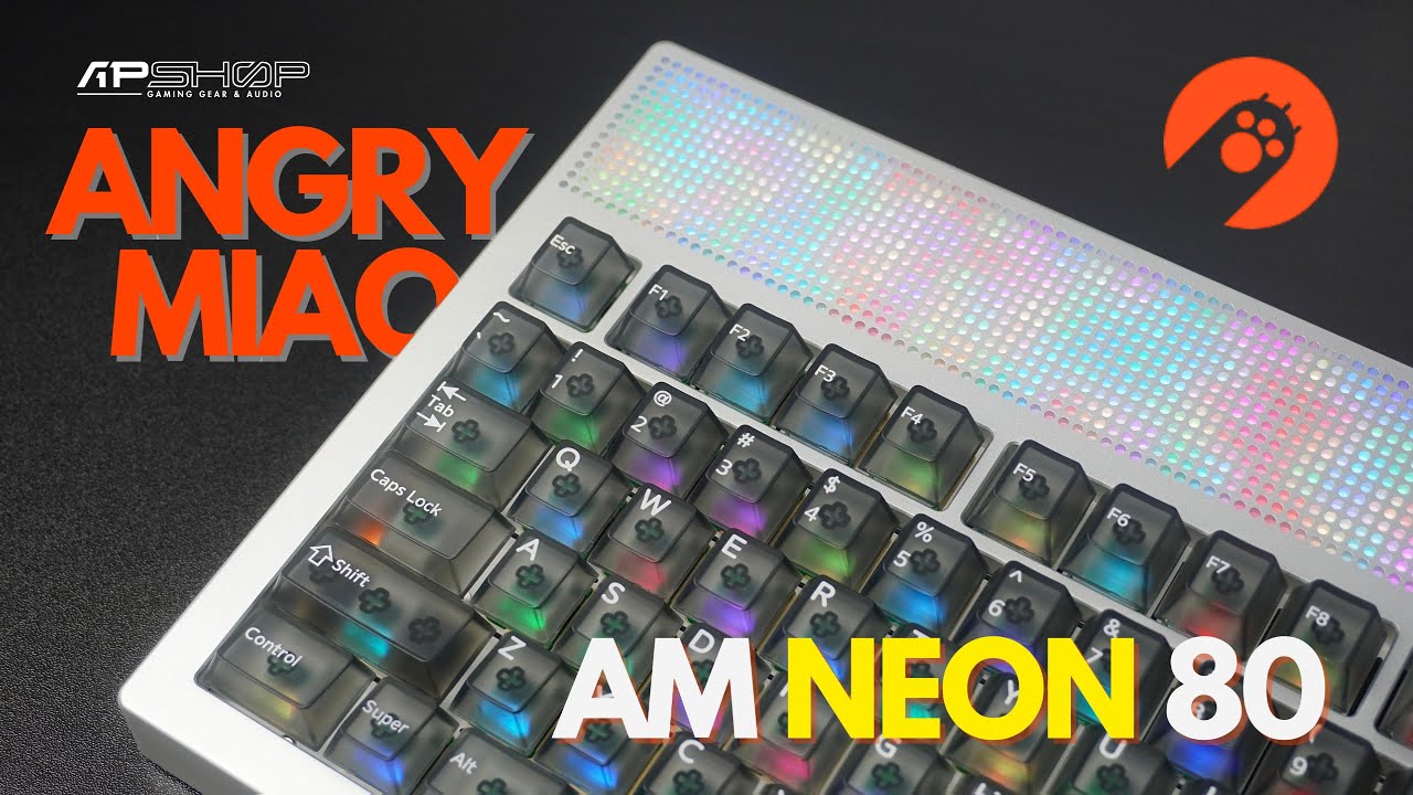 Angry Miao AM Neon 80 - vẻ đẹp của nghệ thuật, công nghệ và cảm xúc ...