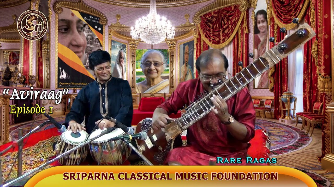 Episode 1, Aviraag, Raga Zila Kafi, Rare Ragas in Sitar - YouTube