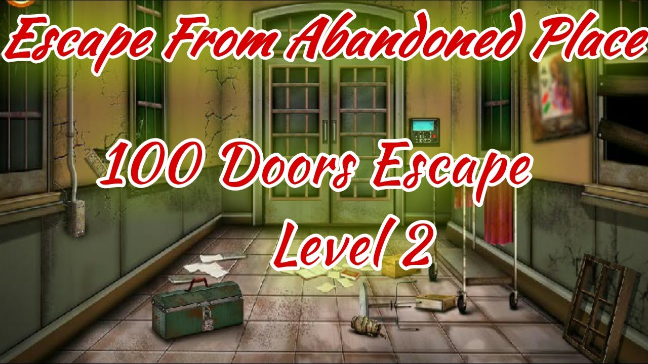 Escape From Abandoned Place | 100 Doors Escape Game | Level 2 | Gamer ...