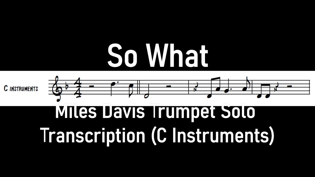 SO WHAT - Miles Davis Trumpet Solo Transcription #MilesDavis #jazz # ...