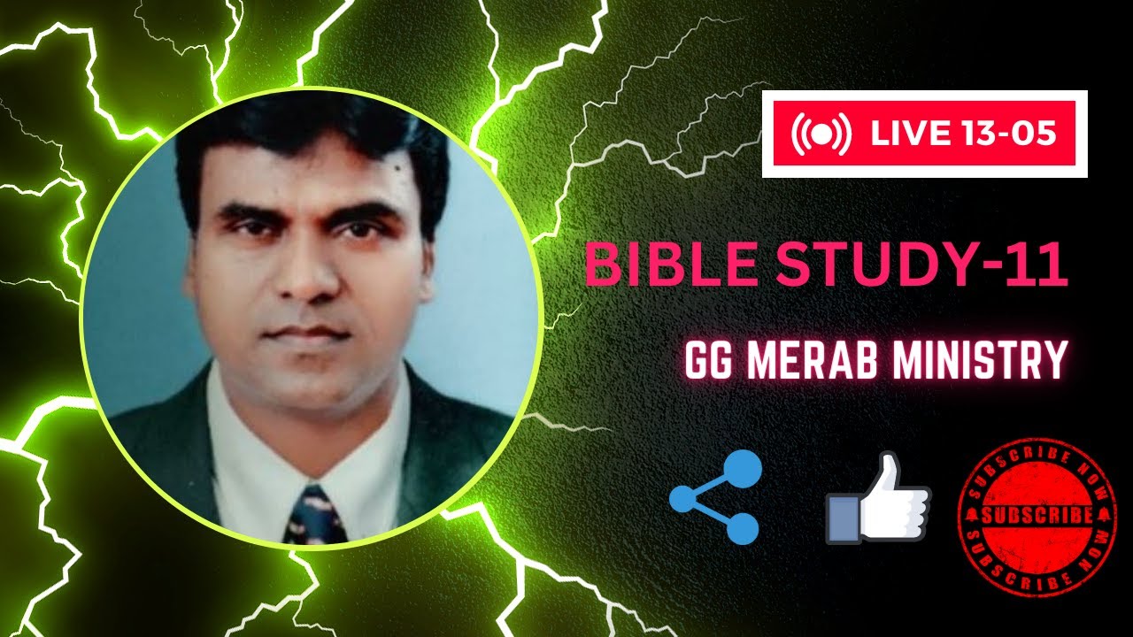 BIBLE STUDY-11|GG MERAB MINISTRY|Pr.Satheesh Vithura - YouTube