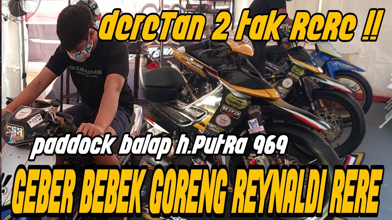 "SPESIALL" PADDOCK BALAP UNTUK REYNALDI RERE ! - YouTube