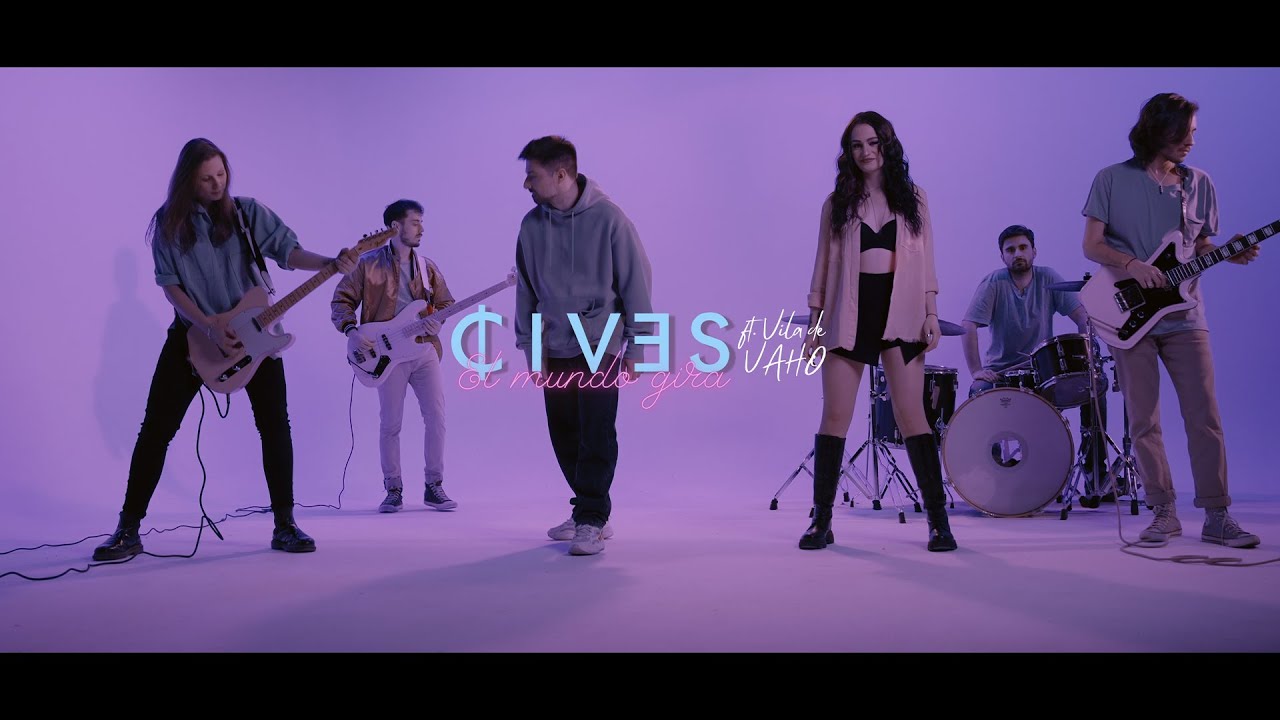 CIVES - El Mundo Gira ft. Vila de Vaho (Official Video) - YouTube