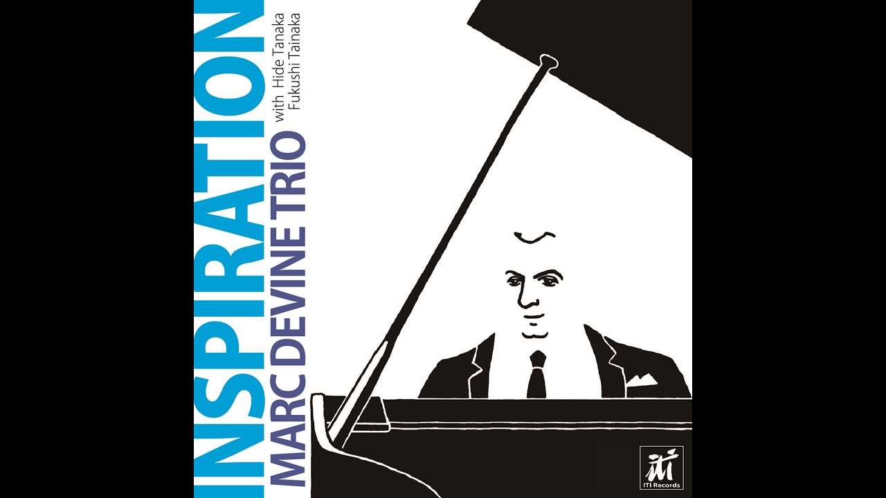 Marc Devine Trio "Inspiration" - YouTube