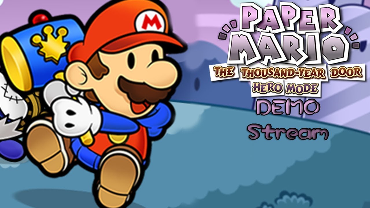 Paper Mario, The Thousand Year Door: Hero Mode Stream #1 (Demo V3.0 ...