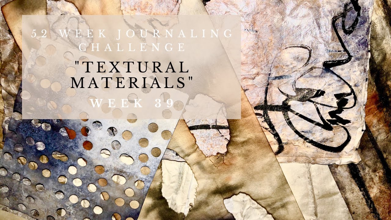 Mark Making + Staining Week 39 ~ 52 Week Challenge ~ "Textural ...