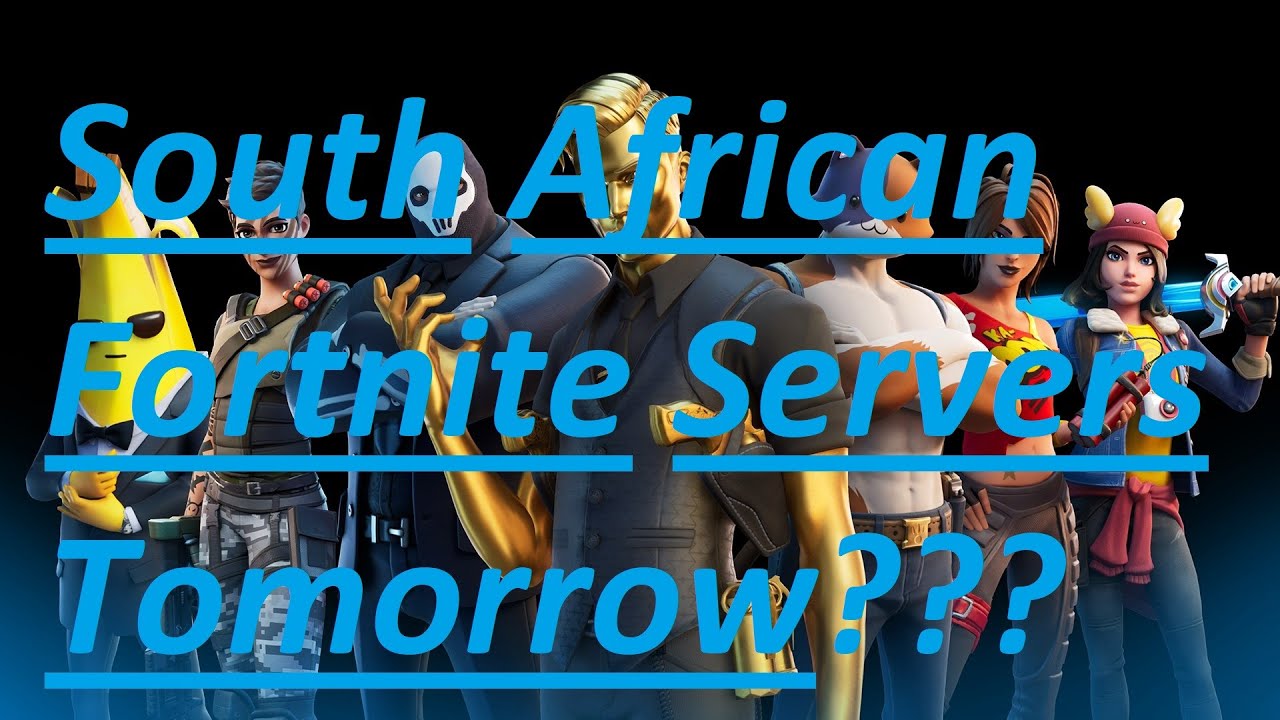 South African Fortnite Servers Update!!! - YouTube