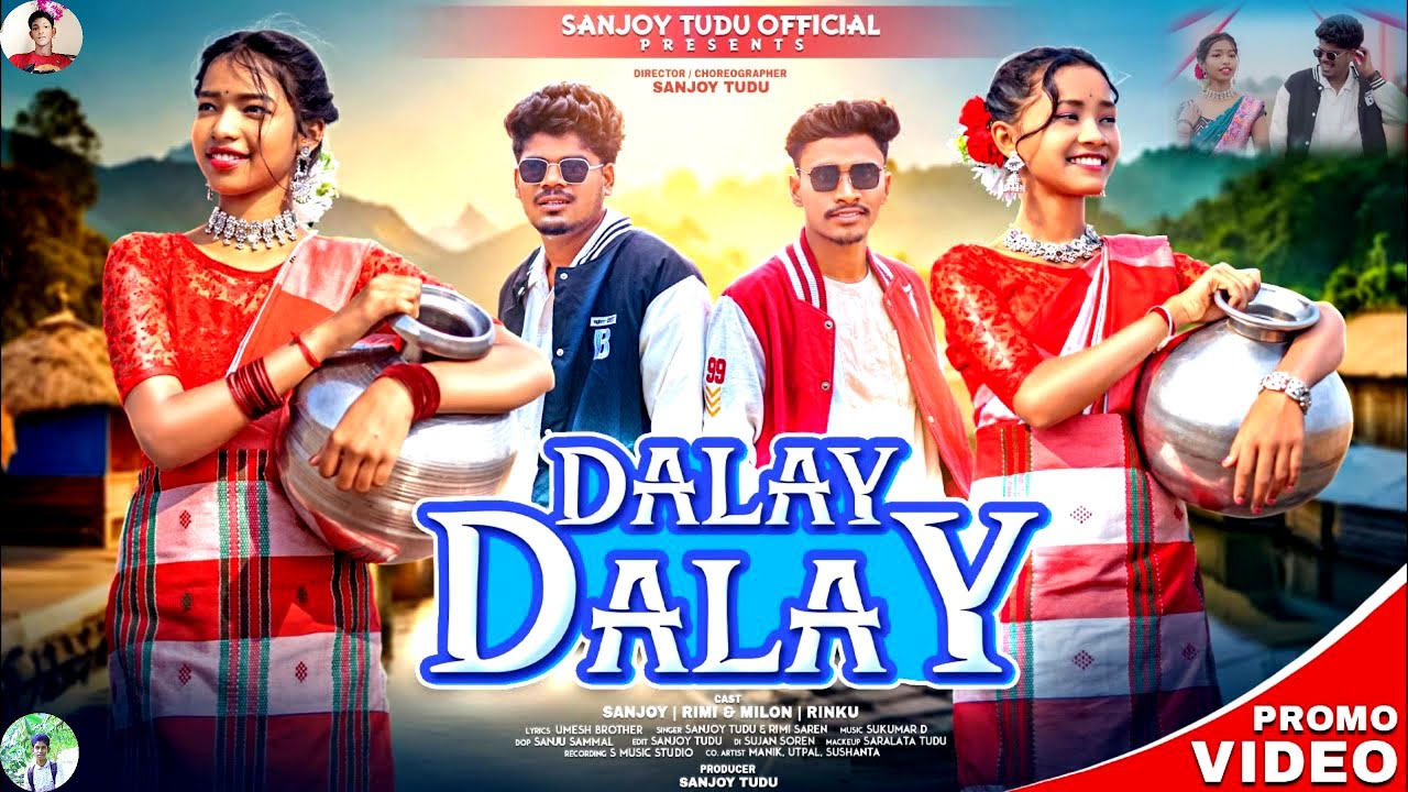 DALAY DALAY//NEW SANTALI VIDEO 2025(PROMO VIDEO) CASTING-SANJOY,MILAN ...