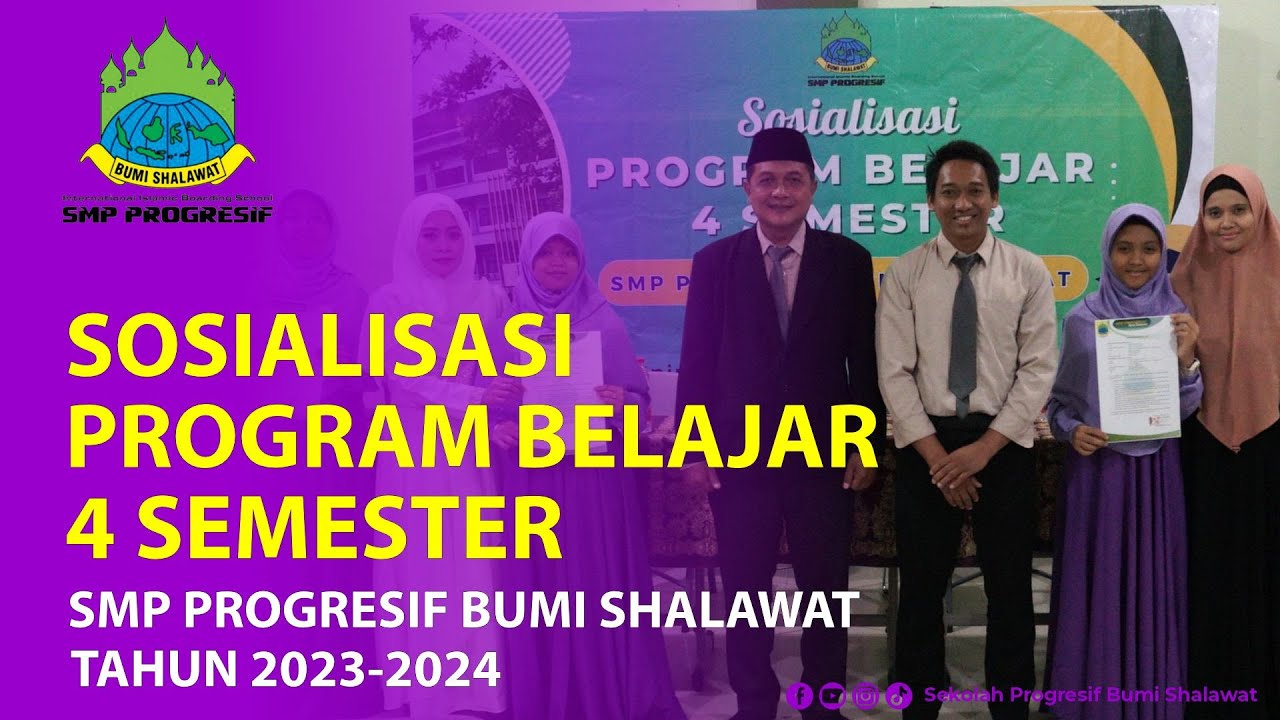 SOSIALISASI PROGRAM BELAJAR 4 SEMESTER - SMP PROGRESIF BUMI SHALAWAT ...