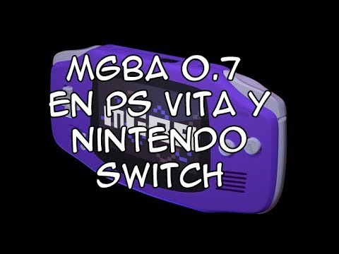 ¡mGBA 0.7 en PS Vita y Nintendo Switch! - YouTube
