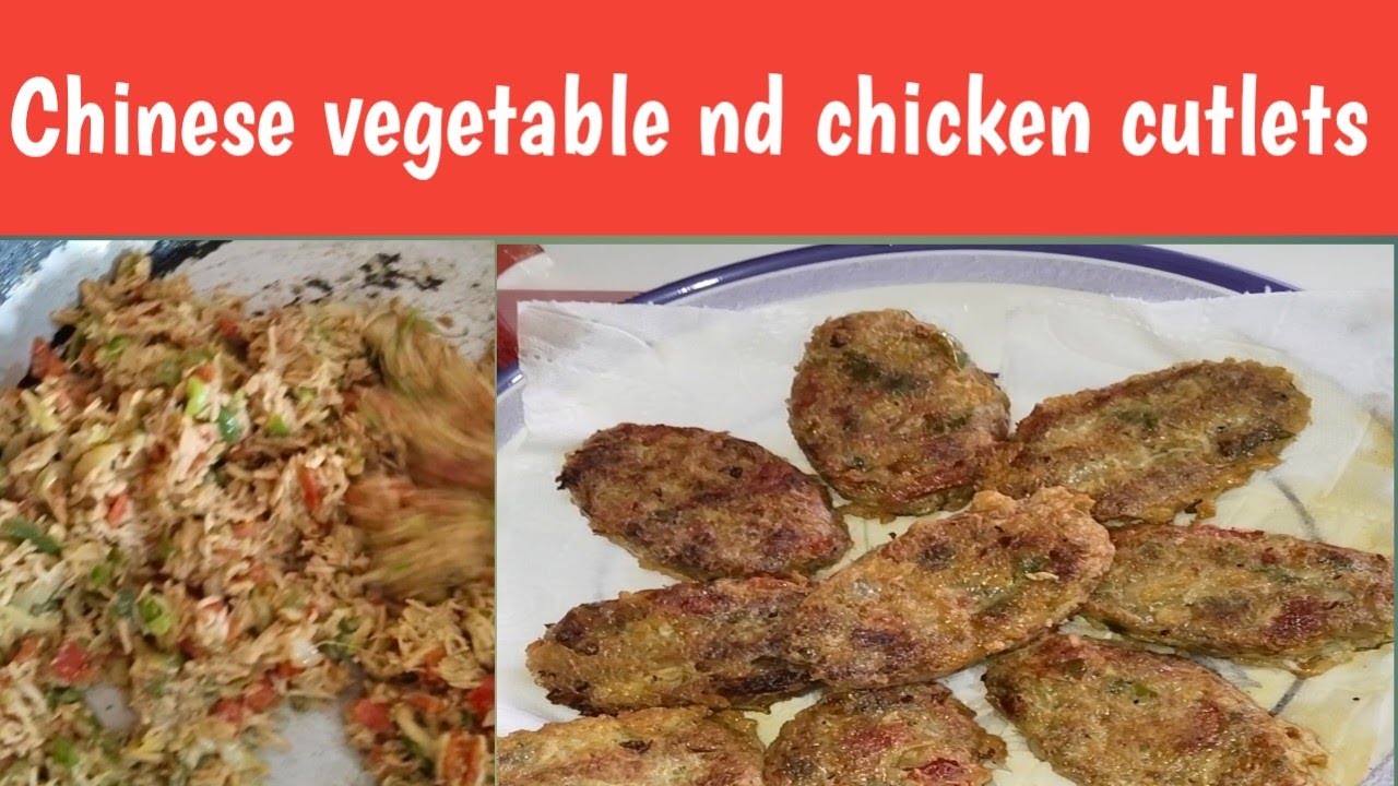 Chinese vegetable nd chicken cutlets| home made| unique recipe - YouTube