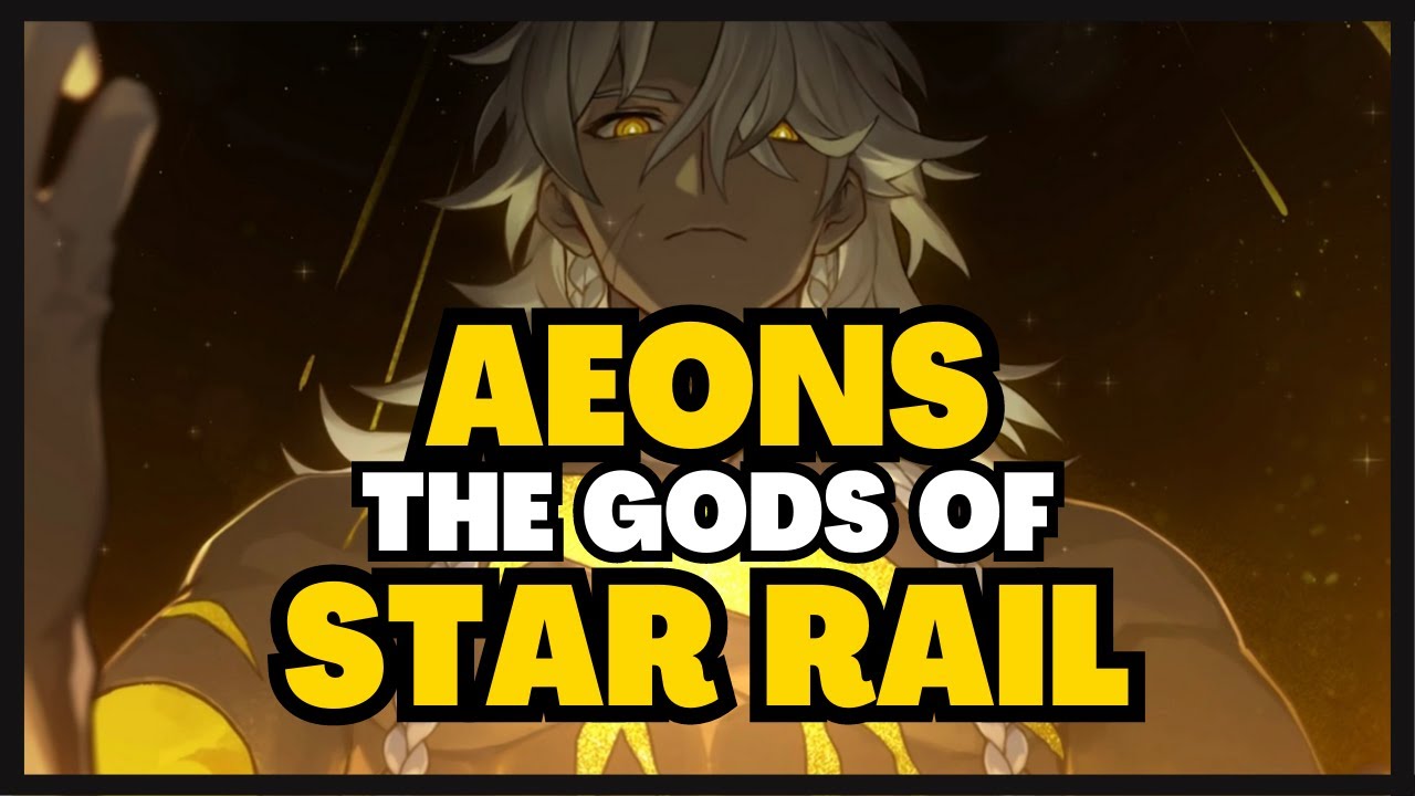 Aeons: The Gods Of Honkai Star Rail | Honkai Star Rail Lore - YouTube