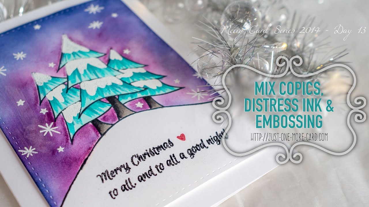 Mix Copics, Distress Ink & Embossing – Merry Card Series Day 13 - YouTube