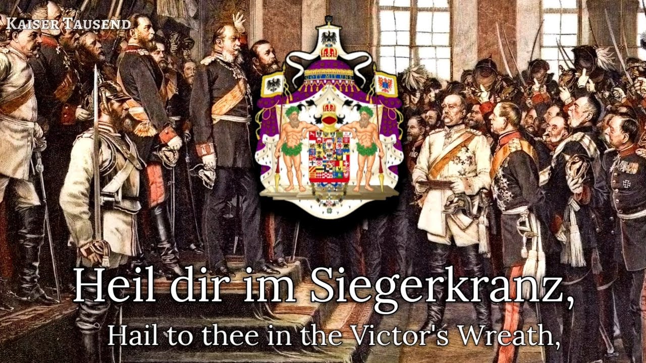 "Heil dir im Siegerkranz"— [German Imperial Anthem] (1871-1918) - YouTube