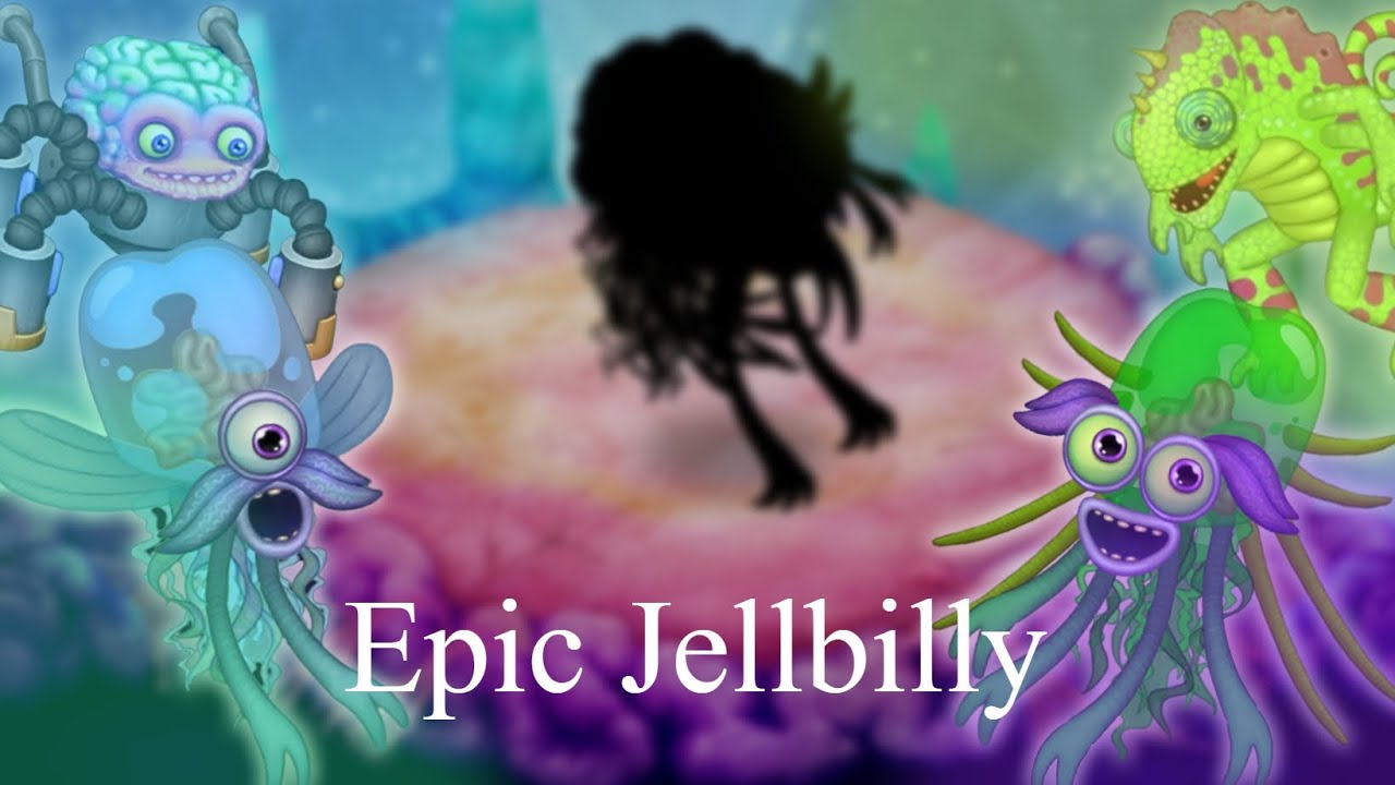My Singing Monsters: Epic Jellbilly (FAN MADE) 🧠🤓🐙 - YouTube