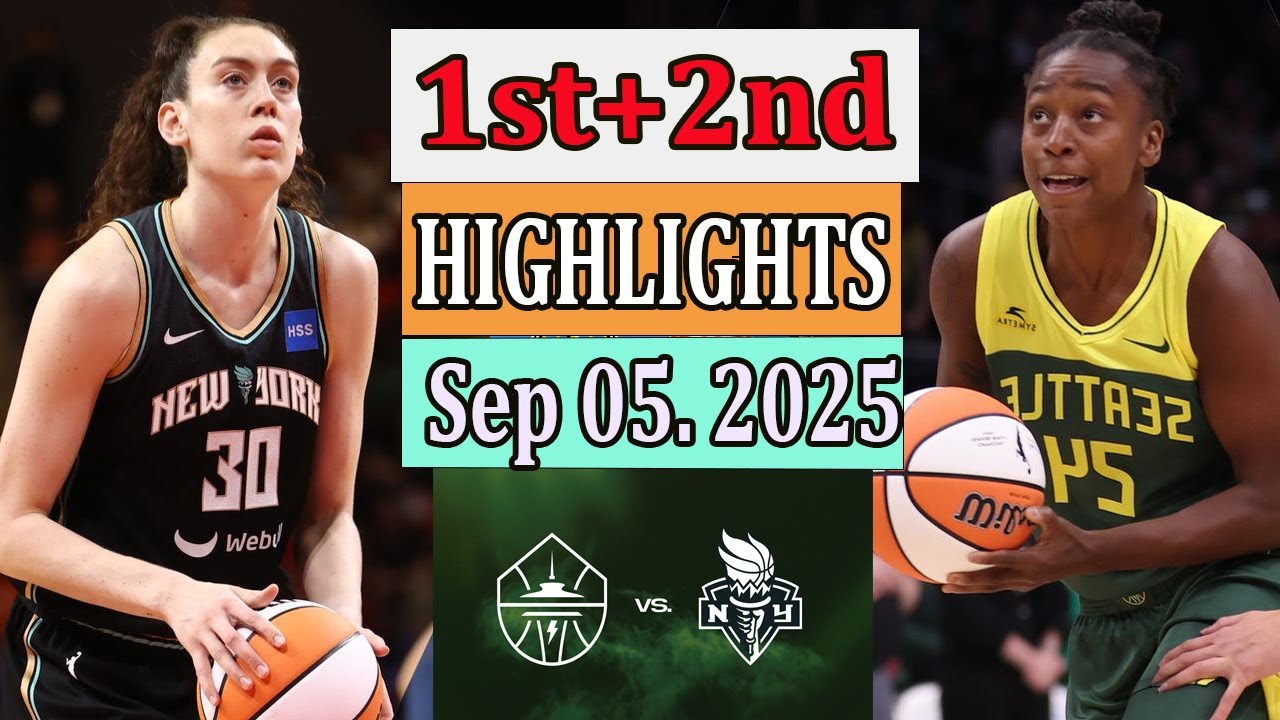 New York Liberty vs Seattle Storm 1st+2nd Qtr Highlights [Sep 05, 2O25 ...