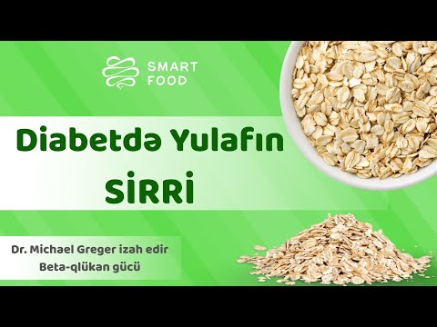 Yulaf Qan Şəkərinə Necə Kömək Edir? | Dr. Michael Greger – SmartFood