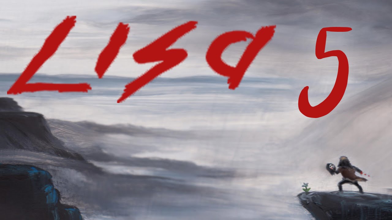 LISA: The Painful [PLAYTHROUGH] part 5 - YouTube