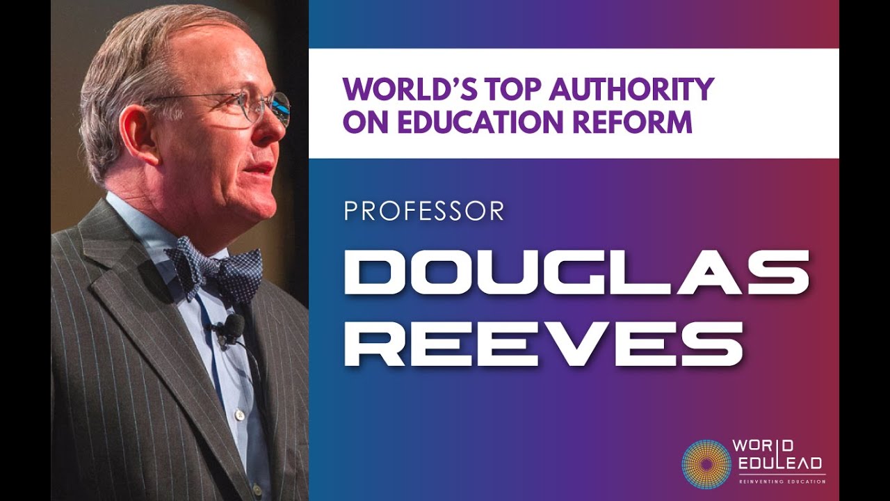 Dr. Douglas Reeves | World EduLead 2023 | 11-14 April - YouTube