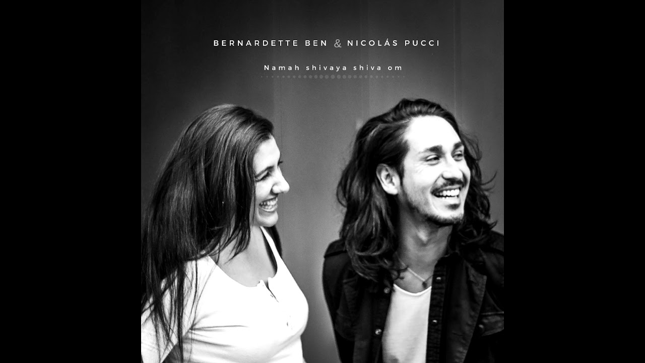Namah shivaya (Acoustic Version ) - Bernardette Ben & Nicolás Pucci ...