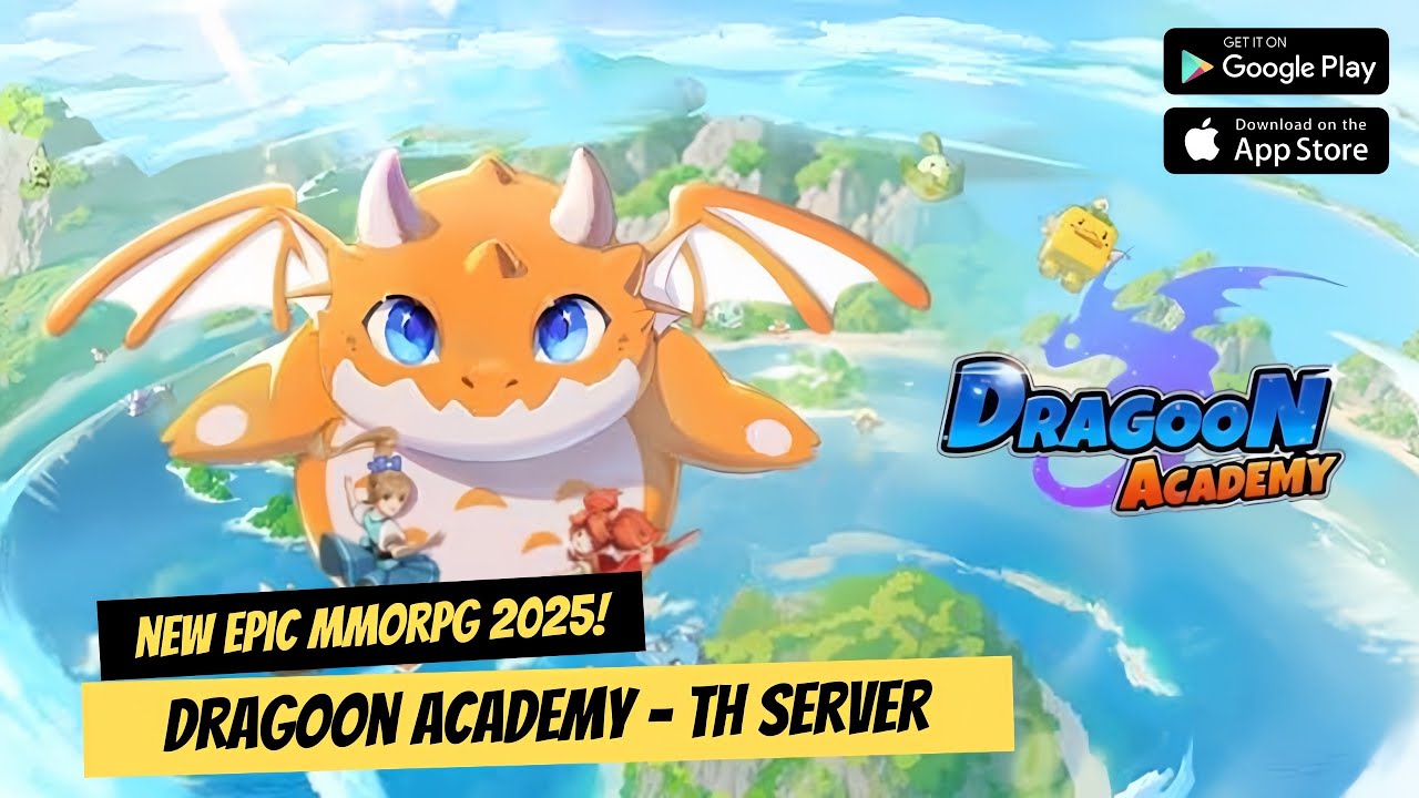 Dragoon Academy - New Epic MMORPG 2025 (TH Server) IOS/Android/PC ...