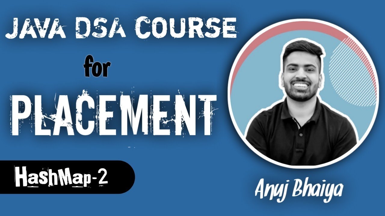 Java Dsa Placement Course Lecture 37 Hashing And Hasmap 1 Anuj Bhaiya Youtube