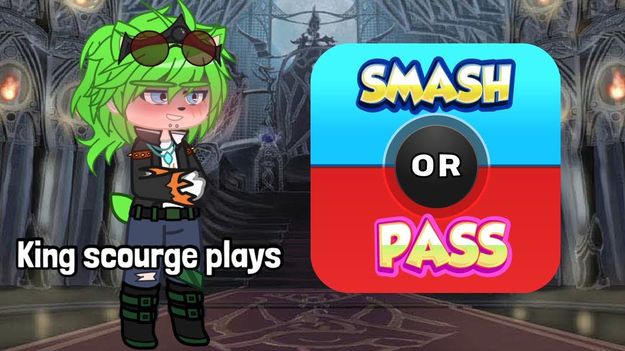 King scourge plays smash or pass (smash or pass series) warning has ...