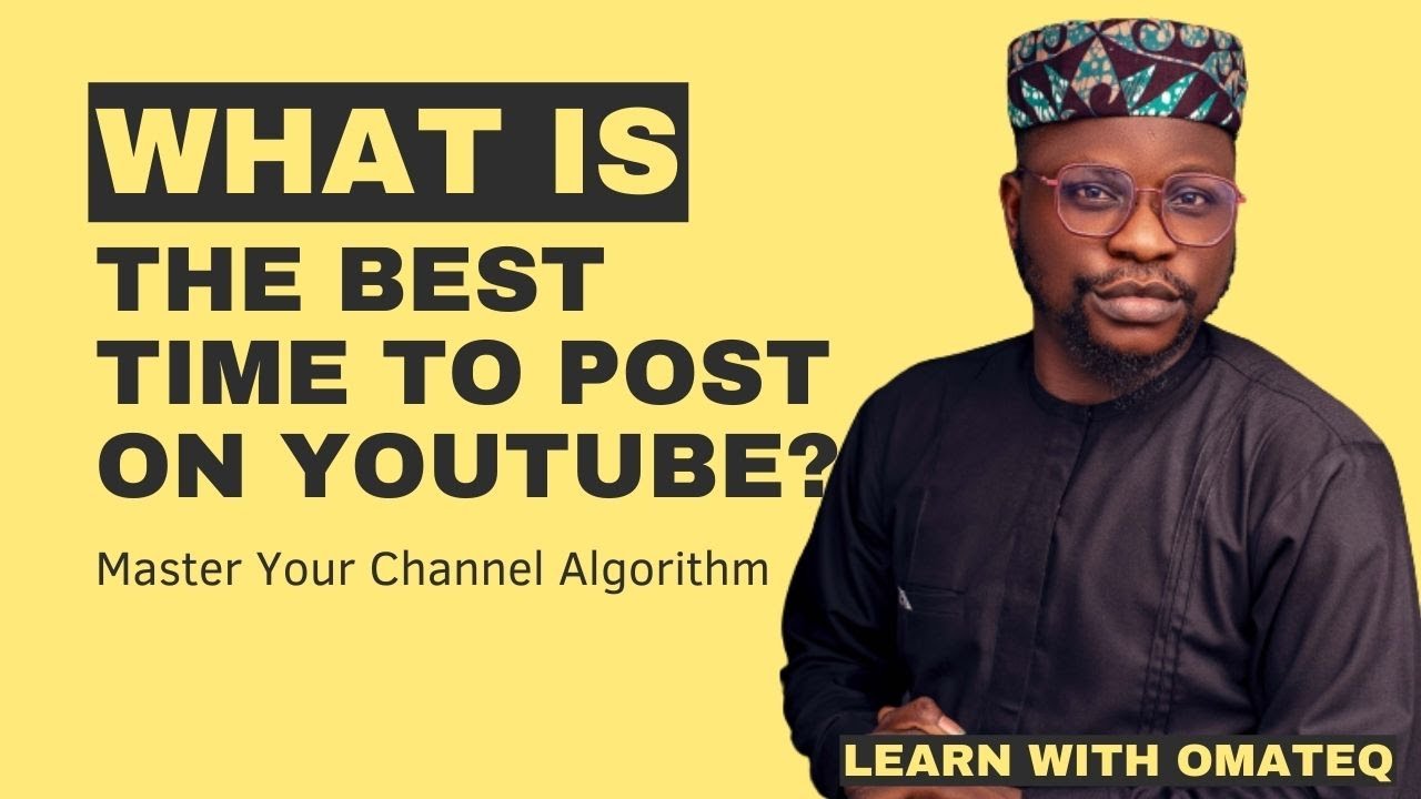 How To Know The Best Time To Post On Youtube Channel For More Views ...