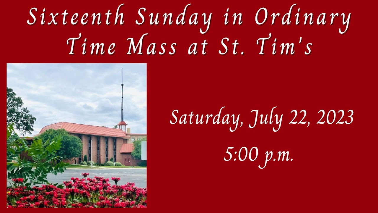 Mass at St. Tim's, July 22, 2023 - YouTube