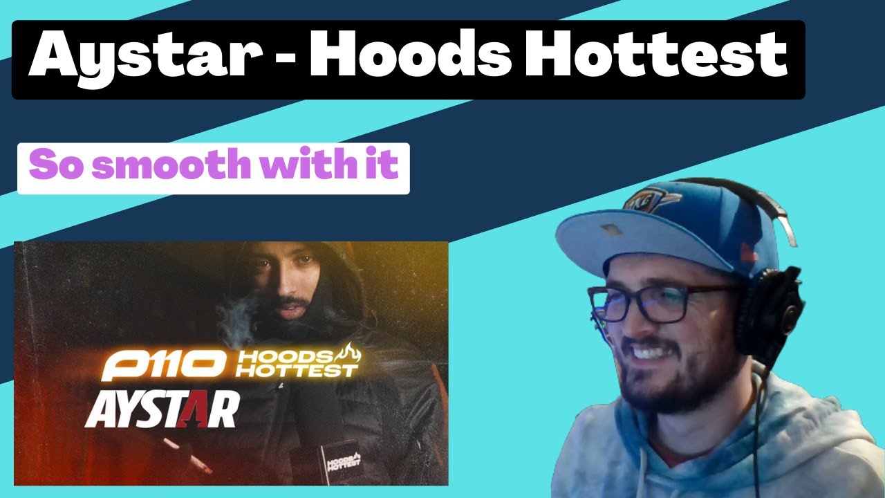Aystar - Hoods Hottest [Reaction] | Some guy's opinion - YouTube