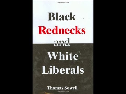 Unpacking 'Black Rednecks and White Liberals' by Thomas Sowell" 🚀📚 ...