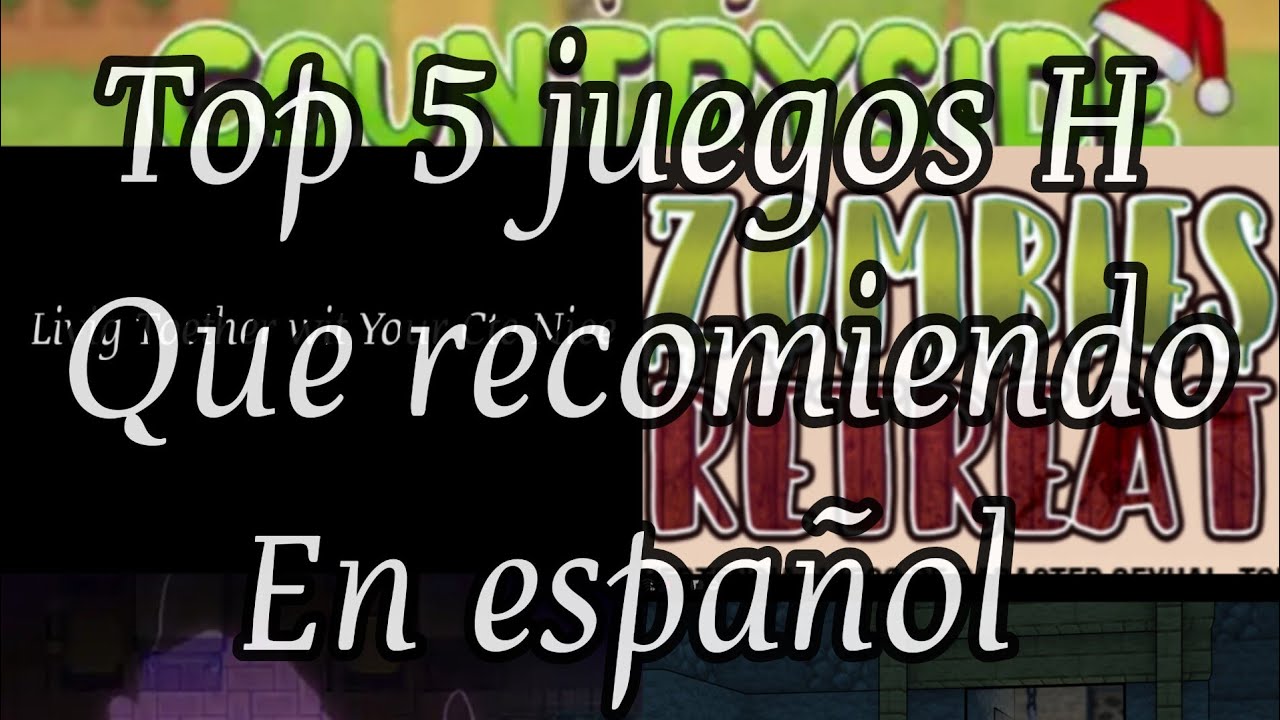 Top de juegos H que recomendó en español - YouTube